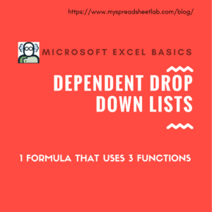 Dependent Drop Down List in Excel | My Spreadsheet Lab